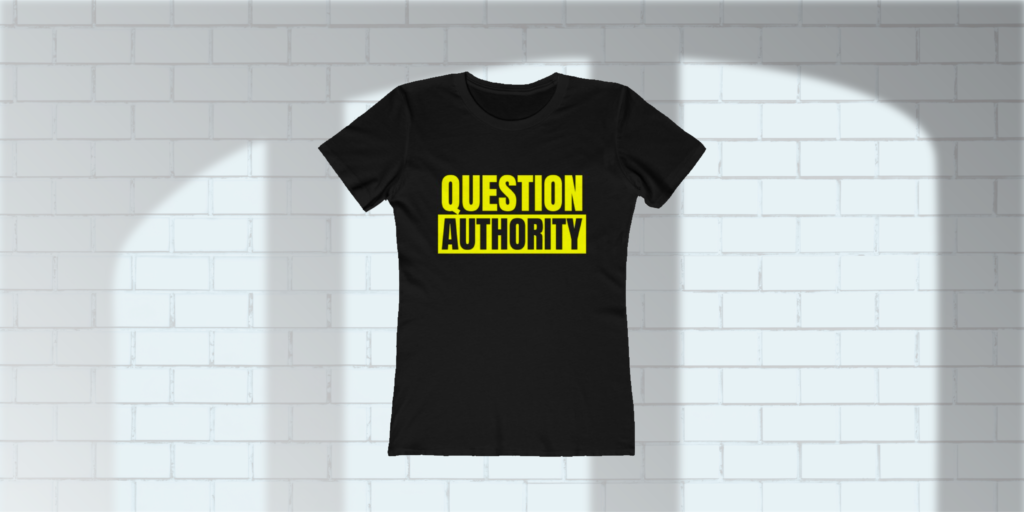 Question Authority